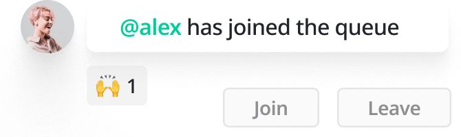 Queue · Line up people in Slack channels, keep track of your turn · ubots
